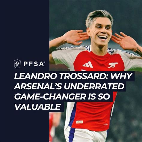 Leandro Trossard Mengapa Pengubah Permainan Arsenal Sangat Berharga Pfsa
