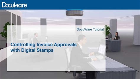 Docuware Tutorial Controlling Invoice Approvals With Digital Stamps