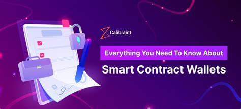 what are smart contract wallets calibraint
