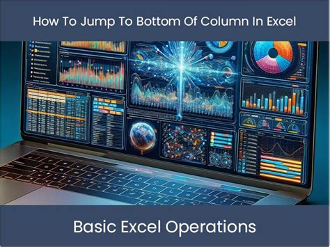 Excel Tutorial How To Jump To Bottom Of Column In Excel Excel