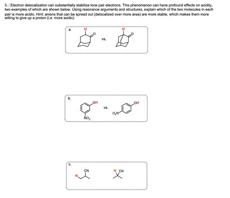 Solved 5 Electron Delocalization Can Substantially