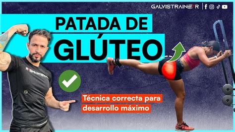 Patada De GlÚteo TÉcnica Correcta Para Aumentar GlÚteos Youtube