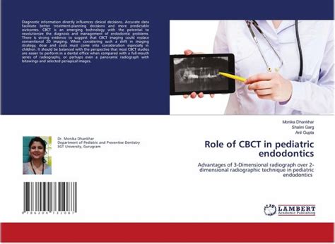 Role Of Cbct In Pediatric Endodontics Von Monika Dhankhar Shalini Garg Anil Gupta Englisches