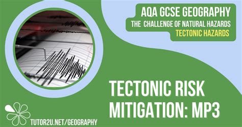Topic Video For Aqa Gcse Geography Risk Mitigation Mp3 For Tectonic