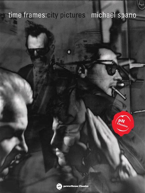 Time Frames Book By Michael Spano Susan Kismaric Official