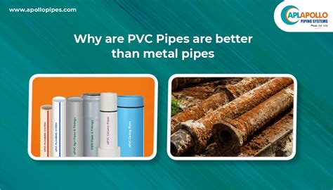 How Pvc Pipes Better Than Metal Pipes Apl Apollo Pipes