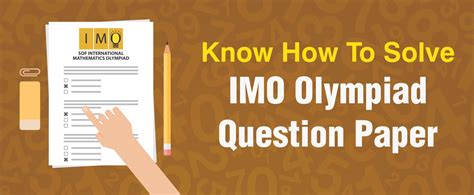 Know How To Solve IMO Olympiad Question Paper PCMB Blog