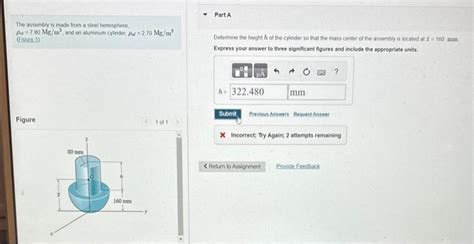 Solved The Assembly Is Made From A Sheel Hemisphere