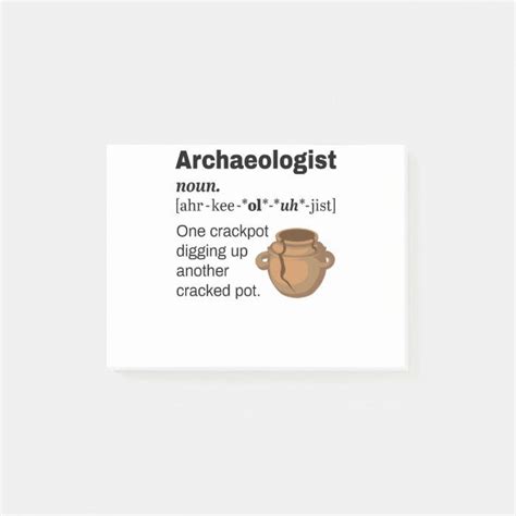 Archaeologist Definition Crackpot Post It Notes