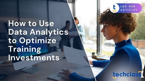 Use Data Analytics To Optimize Training Investments