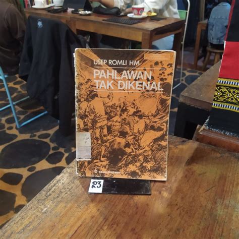 Jual Buku Pahlawan Tak Dikenal By Usep Romli Hm Shopee Indonesia