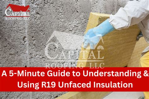 5 Minute Guide To Understanding And Using R19 Unfaced Insulation