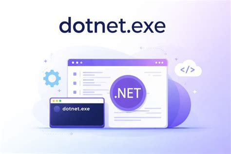 What Is Dotnetexe A Complete Guide To Understanding And Fixing Net