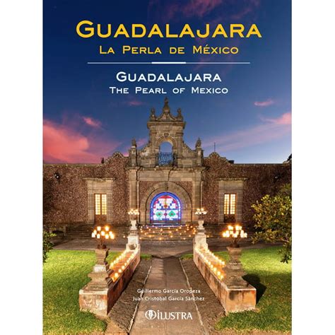 Guadalajara La Perla De Mexico Publicaciones Ilustra Juan Cristobal