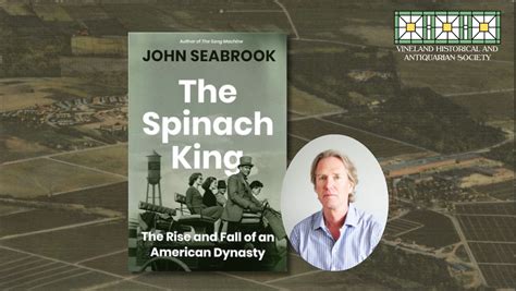 Book Club The Spinach King With Author John Seabrook