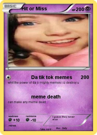 Pokémon Hit Or Miss 19 19 Da Tik Tok Memes My Pokemon Card