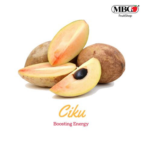Ciku Boosting Energy Mbg Fruit Shop