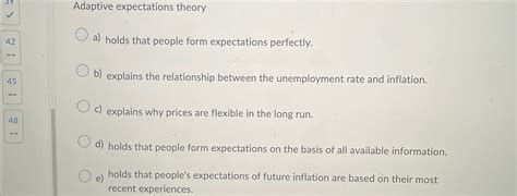 Solved Adaptive Expectations Theorya ﻿holds That People