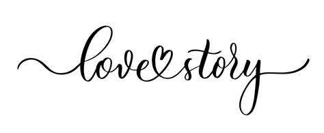 Love Story Hand Drawn Calligraphy Inscription 6591902 Vector Art At