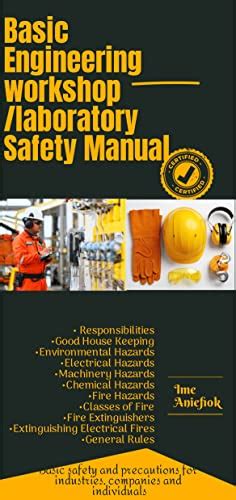 Basic Engineering Workshop Laboratory Safety Manual Basic Safety And Precautions For Industries
