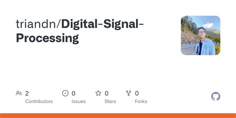 Github Triandn Digital Signal Processing
