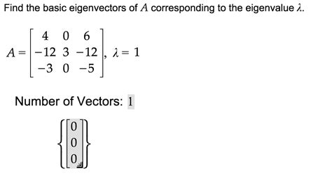 Solved Find The Basic Eigenvectors Of A Corresponding To The