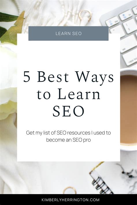 5 Best Ways To Learn Seo Kim Herrington