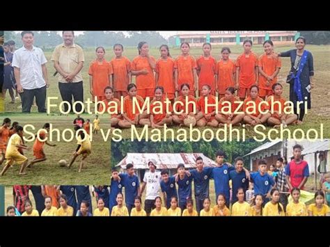 Girls Football Hazachari School Vs Mahabodhi School Friendly