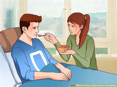 How To Help A Sick Person Feel Better 8 Steps With Pictures
