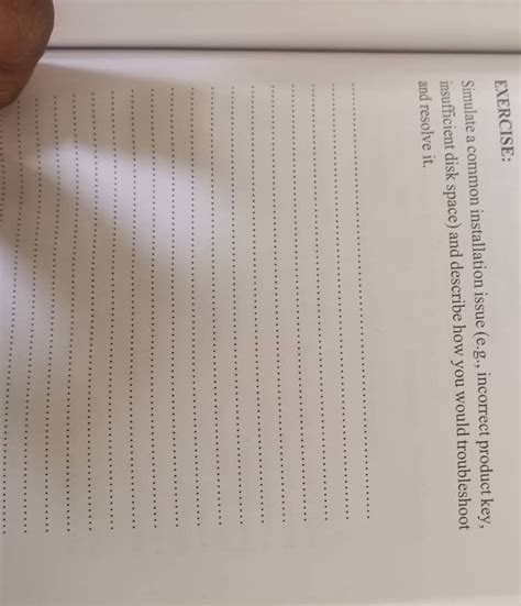 Exercise Simulate A Common Installation Issue Eg Incorrect Product Key Insufficient Disk