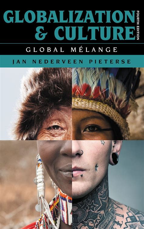 Globalization And Culture Global Mélange Globalization Jan Nederveen
