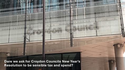 Dare We Ask For Croydon Councils New Years Resolution To Be Sensible
