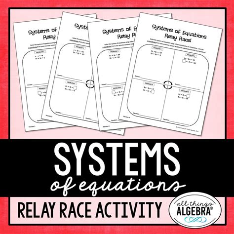 Systems Of Equations Relay Races All Things Algebra®