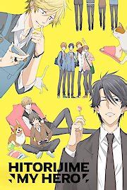 Watch Hitorijime My Hero Online 2017 Stream Episodes And Seasons
