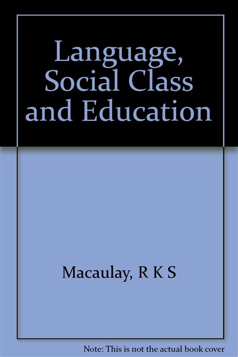 Language Social Class And Education By Ronald Ks Macaulay Goodreads