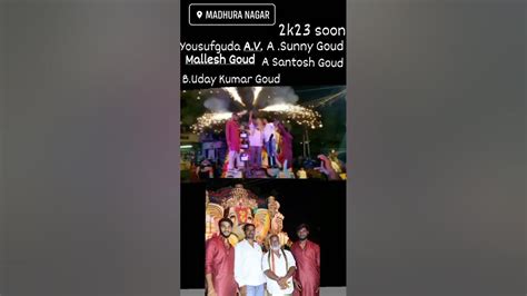 Madhuranagar Yousafguda A V Mallesh B Uday Kumar Goud A Sunny Goud A
