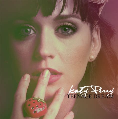 Katy Perry Teenage Dream By X Laydeerissa X On Deviantart