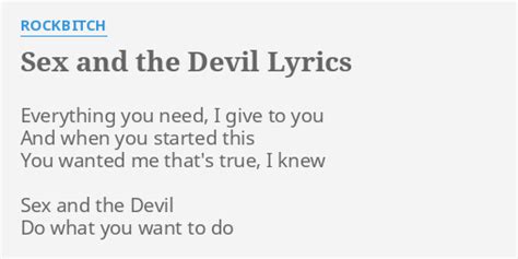 S And The Devil Lyrics By Rockbitch Everything You Need I