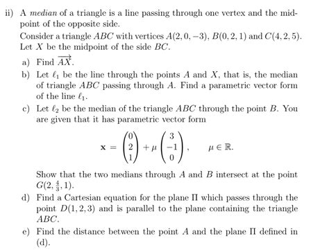 Solved A Median Of A Triangle Is A Line Passing Through One Vertex And