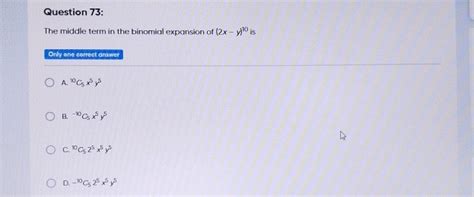Question 73 The Middle Term In The Binomial Studyx