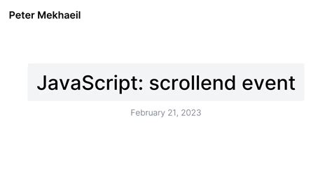 Javascript Scrollend Event