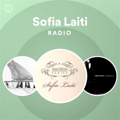 Sofia Laiti Radio Playlist By Spotify Spotify