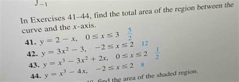 Solved In Exercises 41 44 ﻿find The Total Area Of The