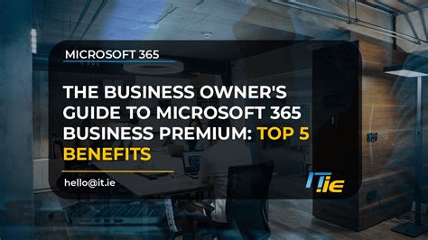 The Business Owner S Guide To Microsoft Business Premium It Ie