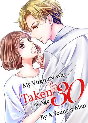 My Virginity Was Taken At Age 30 By A Younger Man Manga Anime Planet