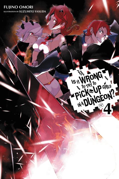 Is It Wrong To Try To Pick Up Girls In A Dungeon Light Novel Is It
