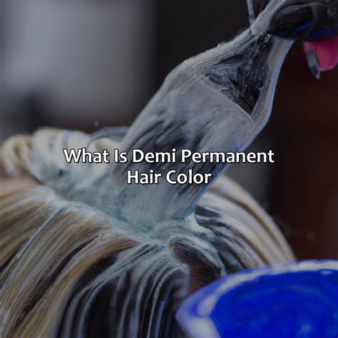 What Is Demi Permanent Hair Color