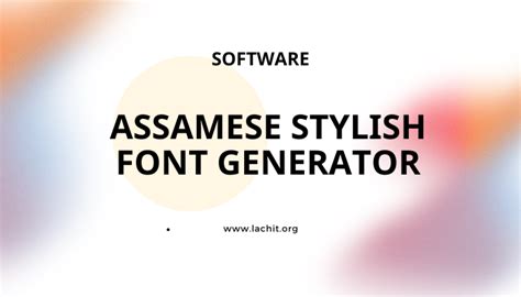 Assamese Stylish Font Generator Lachitorg Best Assamese Keyboard App