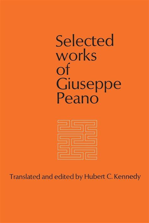[read] Selected Works Of Giuseppe Peano By Havenemerson Aug 2023 Medium