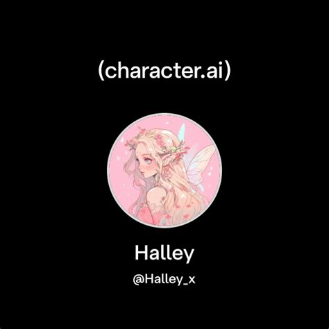 Halley Halleyx Characterai Personalized Ai For Every Moment Of